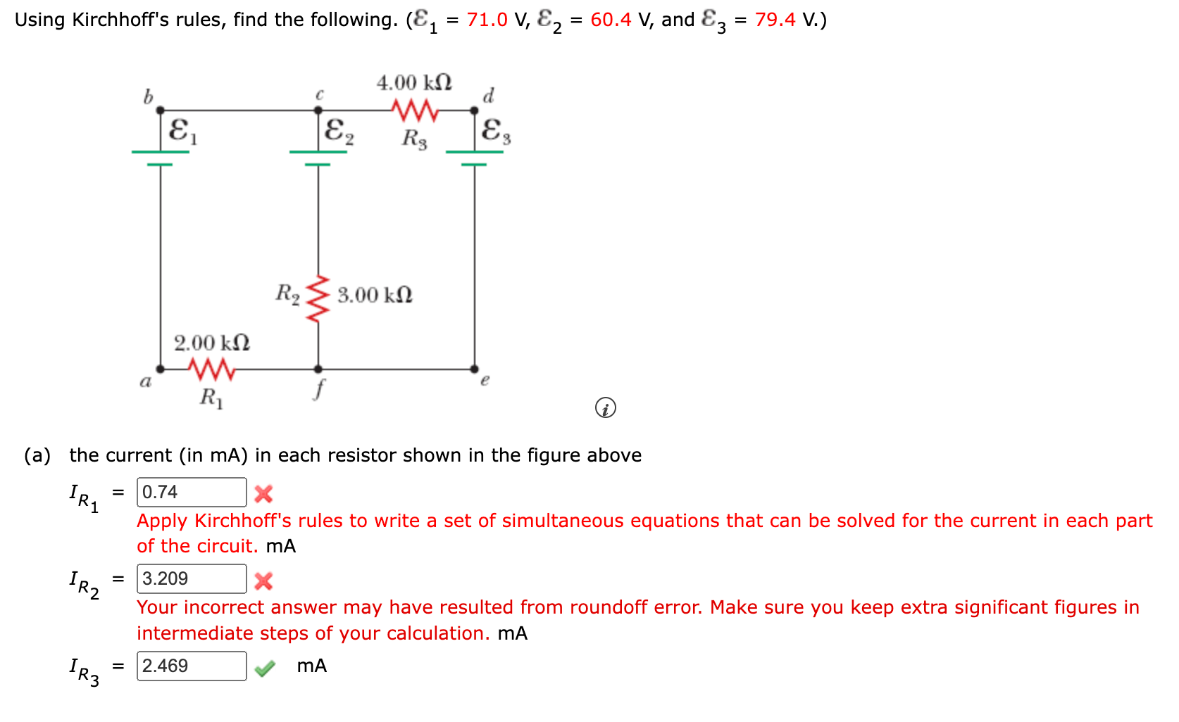 Solved Using Kirchhoff's rules, find the following. ( | Chegg.com
