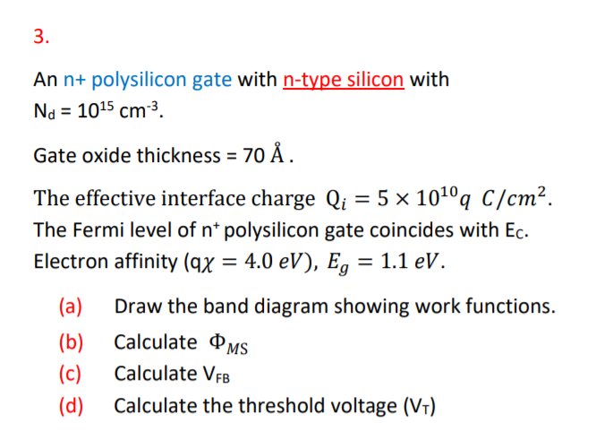 Solved 3. An n+ polysilicon gate with n-type silicon with No | Chegg.com
