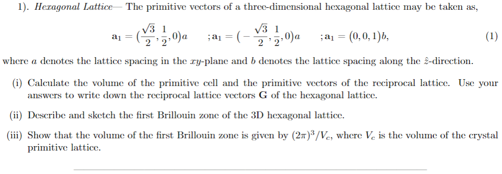 Solved 1). Hexagonal Lattice - The primitive vectors of a | Chegg.com