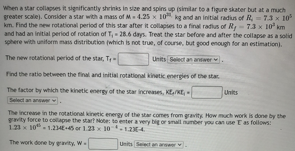 Solved When a star collapses it significantly shrinks in | Chegg.com