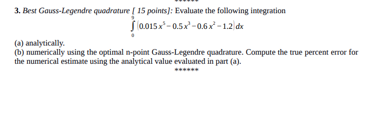Solved 3. Best Gauss-Legendre quadrature [ 15 points]: | Chegg.com