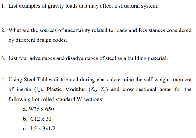 Solved 1. List examples of gravity loads that may affect a | Chegg.com