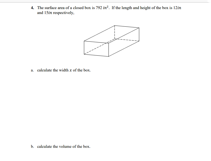 Solved 4. The surface area of a closed box is 792 in2. If | Chegg.com