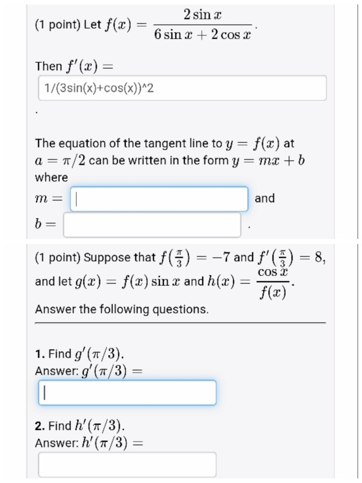 Solved 2 sin x (1 point) Let f() 6 sin x 2 cos x Then f'(a) | Chegg.com
