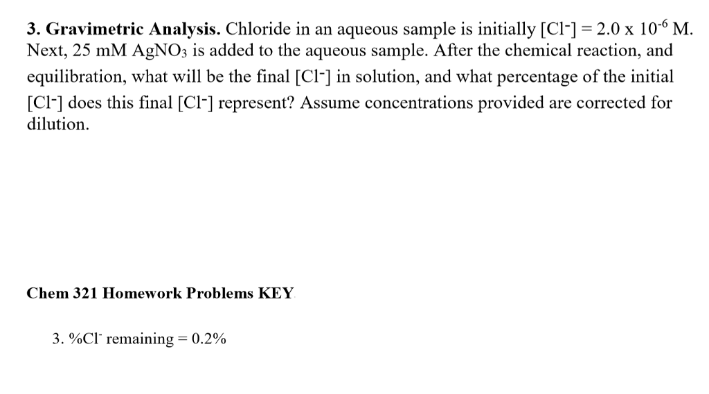 Solved 3. Gravimetric Analysis. Chloride in an aqueous | Chegg.com