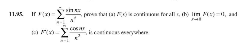 Solved 11.95. If F(x)=∑n=1∞n3sinnx, prove that (a) F(x) is | Chegg.com