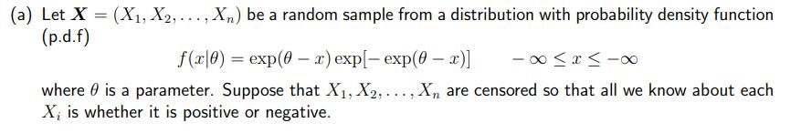 Solved (a) Let X = (X1, X2, ..., Xn) be a random sample from | Chegg.com