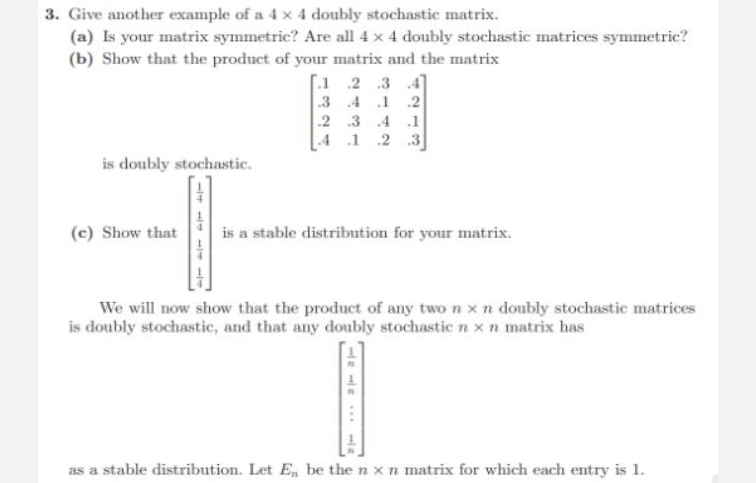 Solved Doubly Stochasfic Matrices A square matrix is said to | Chegg.com