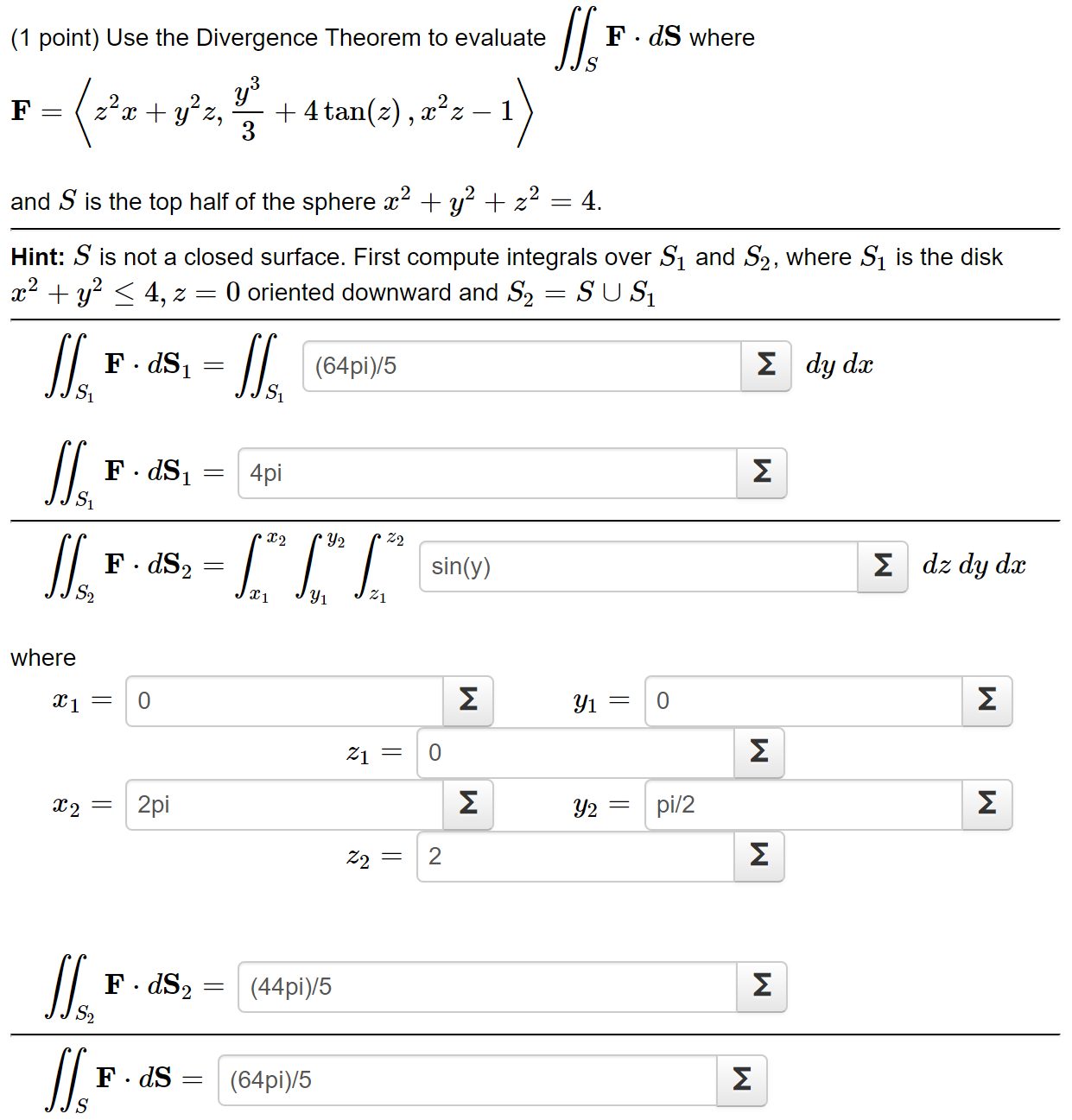 Solved (1 point) Use the Divergence Theorem to evaluate | Chegg.com
