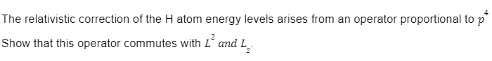 Solved The relativistic correction of the H atom energy | Chegg.com