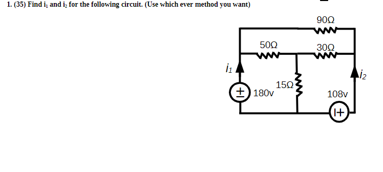 Solved 1. (35) Find i1 and i2 for the following circuit. | Chegg.com