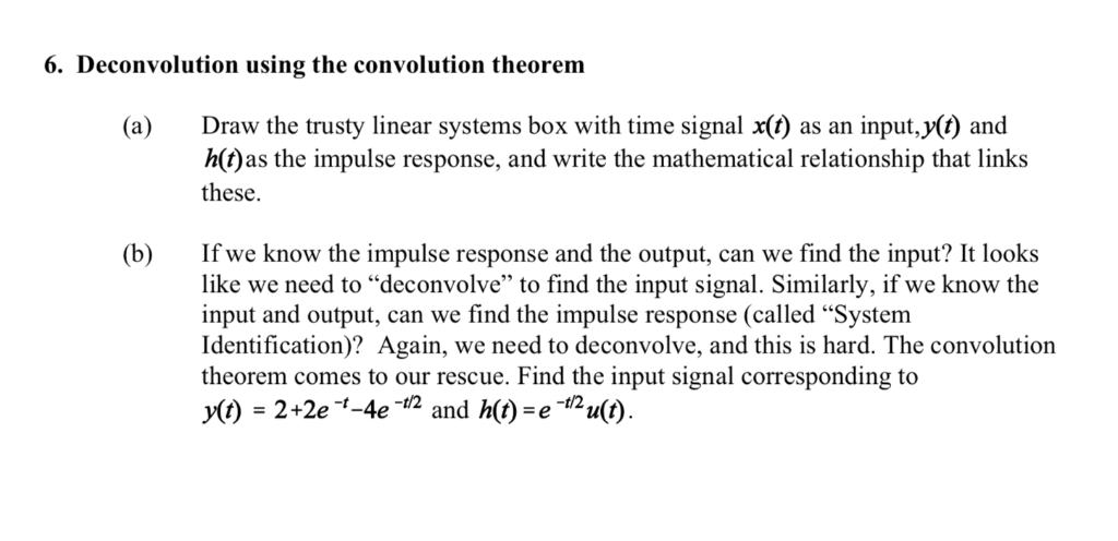 Solved 6. Deconvolution using the convolution theorem Draw | Chegg.com