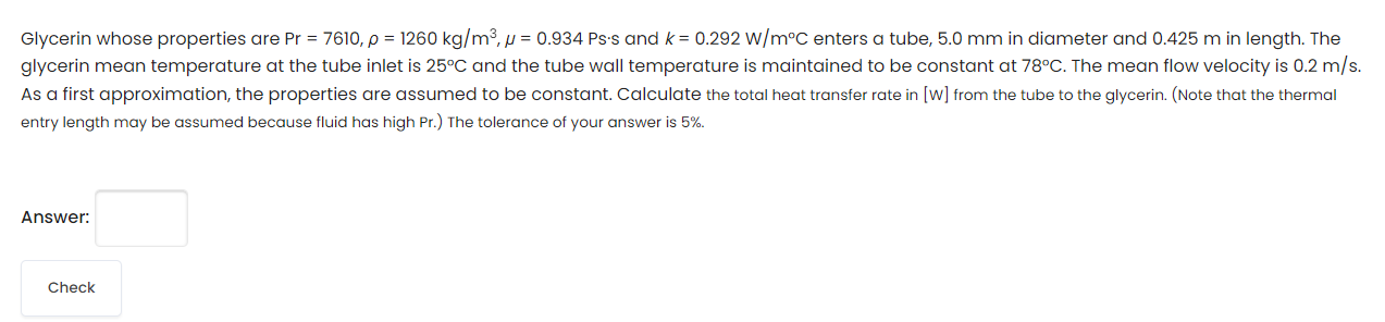 Solved Glycerin whose properties are Pr=7610,ρ=1260 | Chegg.com