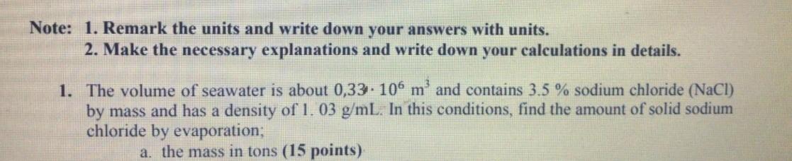 Solved Note: 1. Remark the units and write down your answers | Chegg.com