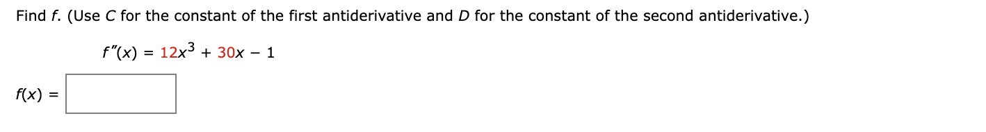 Solved Find f. (Use C for the constant of the first | Chegg.com