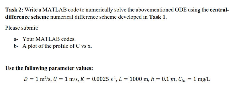 Solved Task 1: Numerically discretize the abovementioned ODE | Chegg.com
