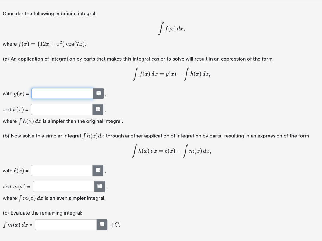 Solved Consider the following indefinite integral: ∫f(x)dx | Chegg.com