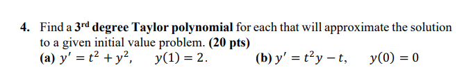 Solved Find a 3rd degree Taylor polynomial for each that | Chegg.com