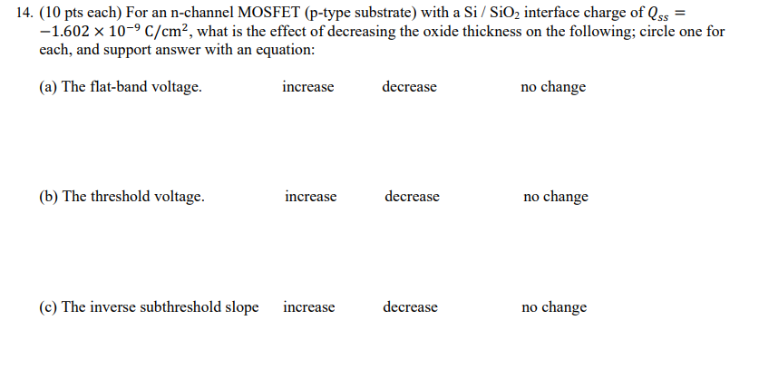 Solved 14. (10 pts each) For an n-channel MOSFET (p-type | Chegg.com