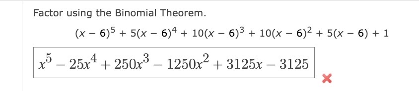 Factor using the Binomial Theorem.(x − 6)5 + 5(x − | Chegg.com