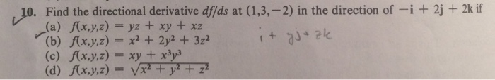 Solved Find the directional derivative df/ds at (1,3,-2) in | Chegg.com