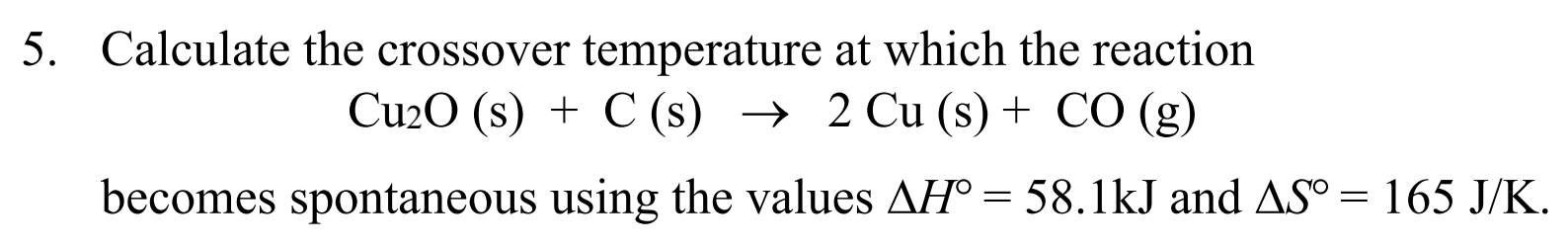 Solved 5. Calculate the crossover temperature at which the | Chegg.com