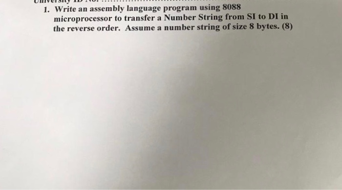 Solved 1 Write An Assembly Language Program Using 8088 1730