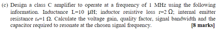 Solved (c) Design a class C amplifier to operate at a | Chegg.com