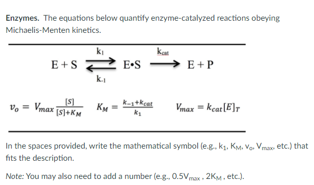 Solved Enzymes. The equations below quantify | Chegg.com