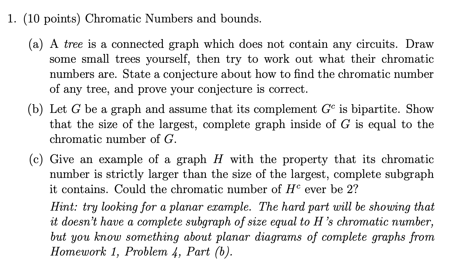 Solved Chromatic Numbers and bounds. (b) ﻿A graph is called | Chegg.com