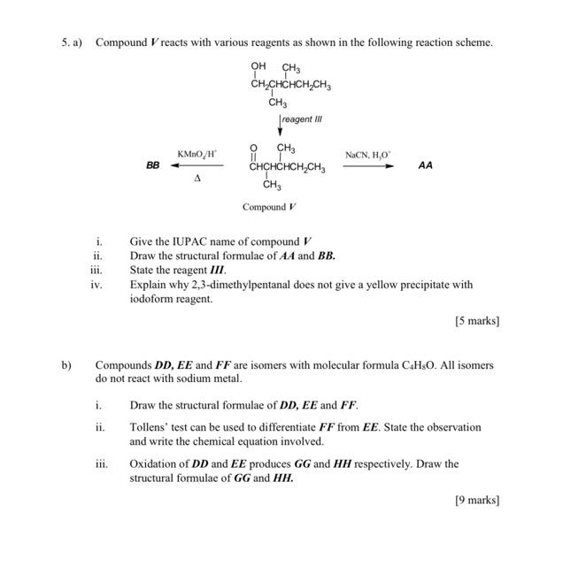 Solved 5. a) Compound V reacts with various reagents as | Chegg.com