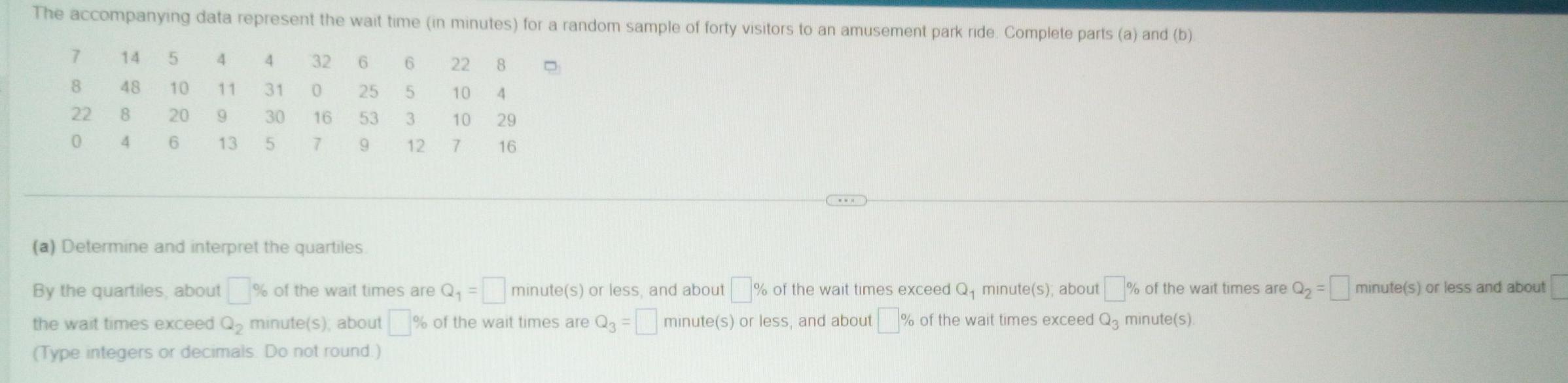 Solved A Determine And Interpret The Quartiles By The 5270