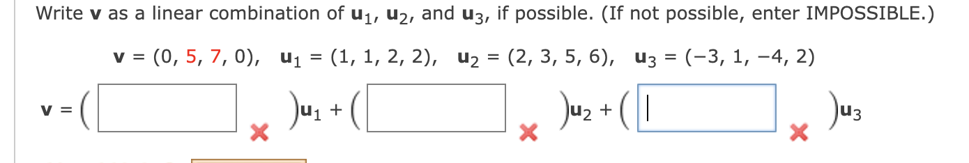 Solved Write v as a linear combination of u1, U2, and u3, if | Chegg.com