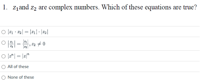Solved z1 ﻿and z2 ﻿are complex numbers. Which of ﻿these | Chegg.com