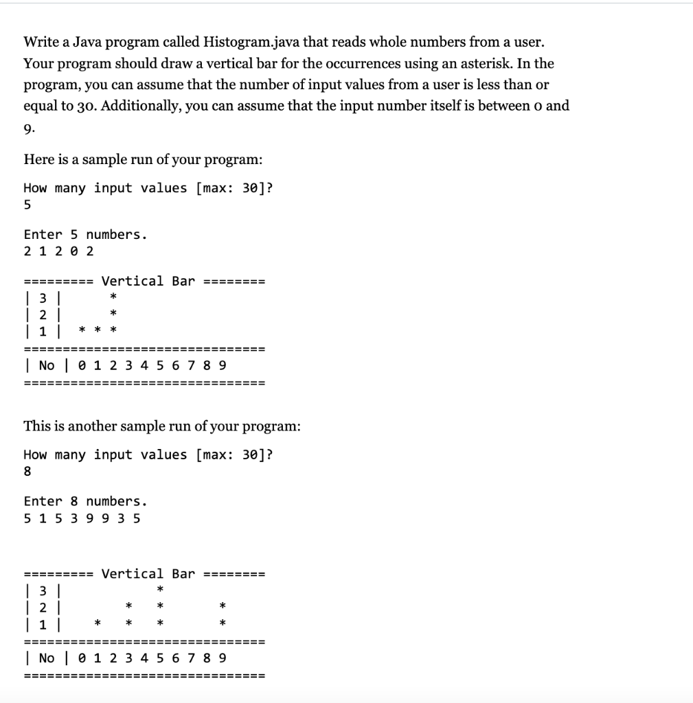 Solved Write a Java program called Histogram.java that reads | Chegg.com