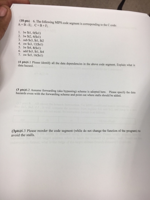 Solved A 10 pts) 6. The following MIPS code segment is | Chegg.com
