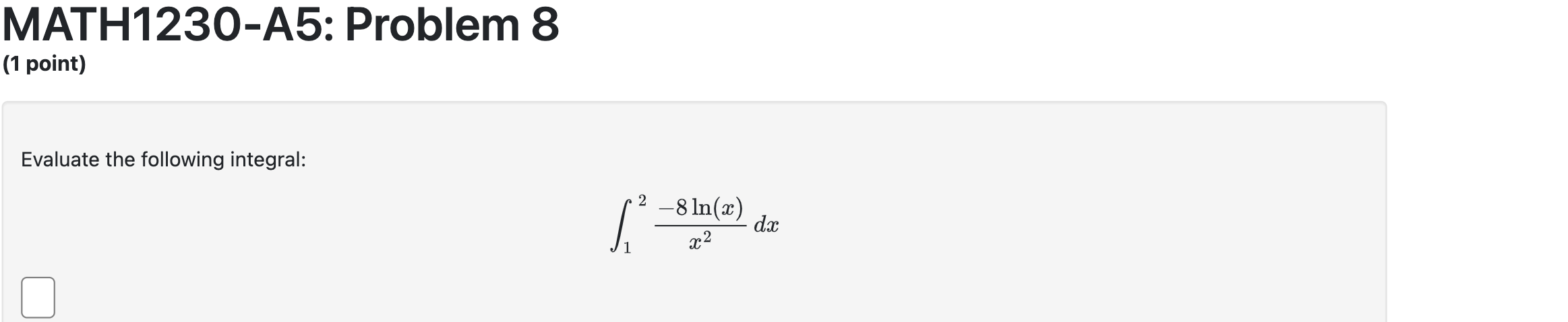 Solved MATH1230-A5: Problem 8 (1 point) Evaluate the | Chegg.com