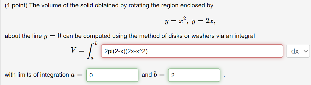 Solved (1 point) The volume of the solid obtained by | Chegg.com