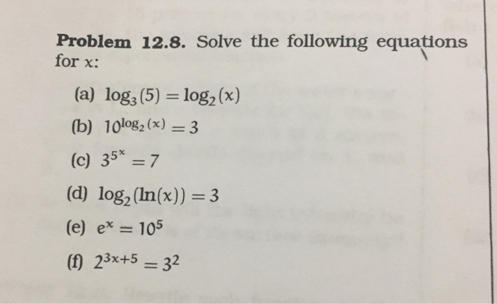 Solved Problem 12.8. Solve the following equations for χ: | Chegg.com
