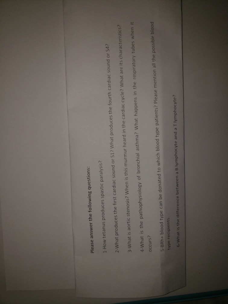 Solved Please answer the following questions: 1-How tetanus | Chegg.com