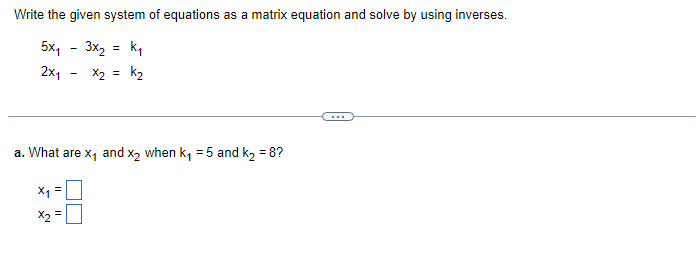 Solved Write the given system of equations as a matrix | Chegg.com