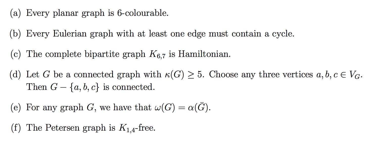 A Every Planar Graph Is 6 Colourable B Every 