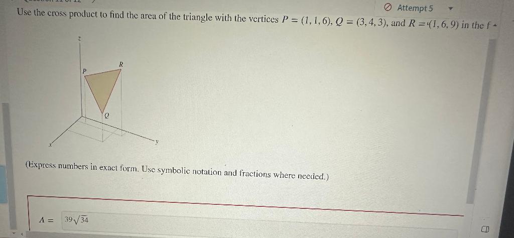 Solved Attempt 5 Use the cross product to find the area of | Chegg.com