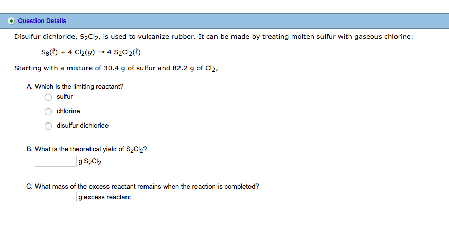 Solved + Question Details Disulfur dichloride, S2Cl2, is | Chegg.com