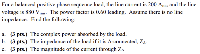 Solved For a balanced positive phase sequence load, the line | Chegg.com