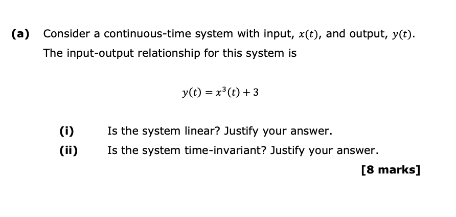 Solved (a) ﻿Consider a continuous-time system with input, | Chegg.com