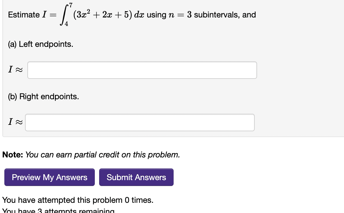 Solved Estimate I=∫47(3x2+2x+5)dx using n=3 subintervals, | Chegg.com