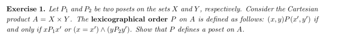 Solved Exercise 1. Let P1 and P2 be two posets on the sets X | Chegg.com