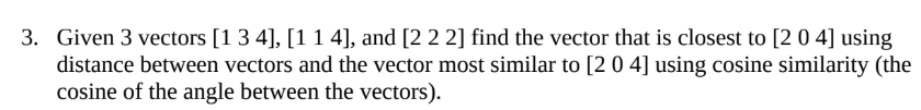 Solved distance between vectors and the vector most similar | Chegg.com