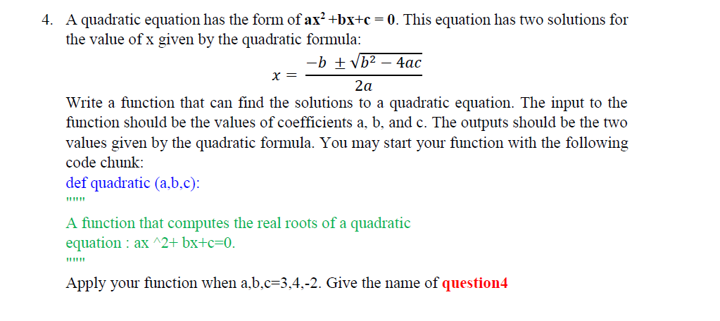 Solved A quadratic equation has the form of ax2+bx+c=0. This | Chegg.com